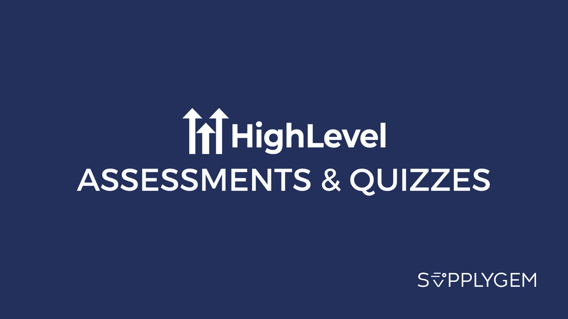 GoHighLevel Quizzes and Assessments – [2025 Guide]